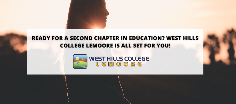Ready for a Second Chapter in Education? Lemoore College Is All Set for ...