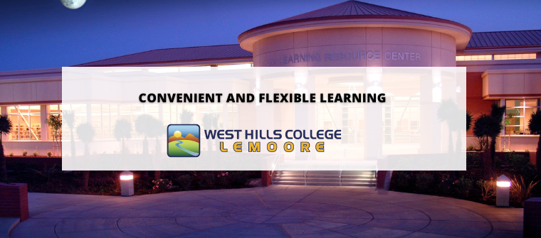Convenient and Flexible Learning at Lemoore College | Lemoore College