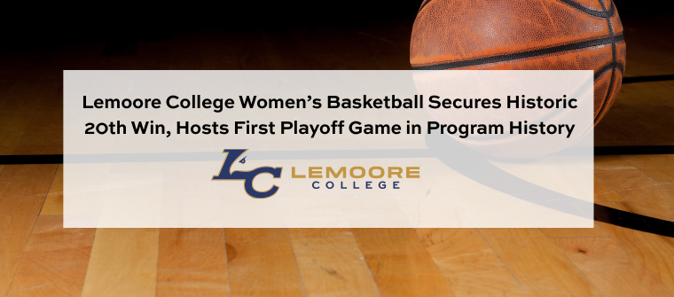 Lemoore College Women’s Basketball Secures Historic 20th Win, Hosts ...