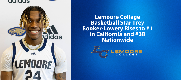 Lemoore College Basketball Star Trey Booker-Lowery Rises to #1 in ...