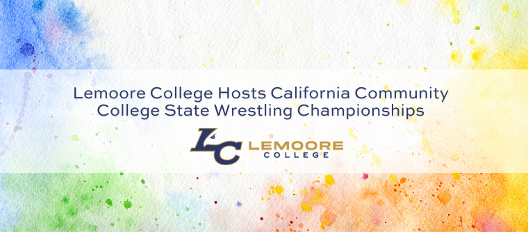 Lemoore College Hosts California Community College State Wrestling ...