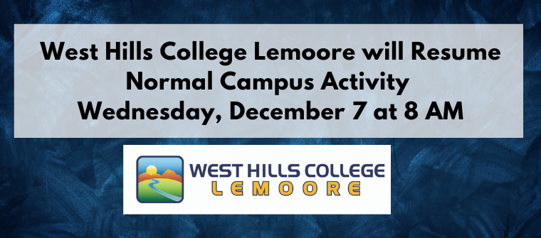 West Hills College Lemoore will Resume Normal Campus Activity Wednesday ...