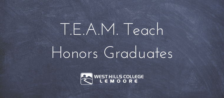 T.E.A.M. Teach Graduates | Lemoore College